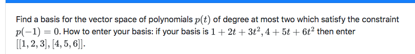 Solved Find a basis for the vector space of polynomials p(t) | Chegg.com