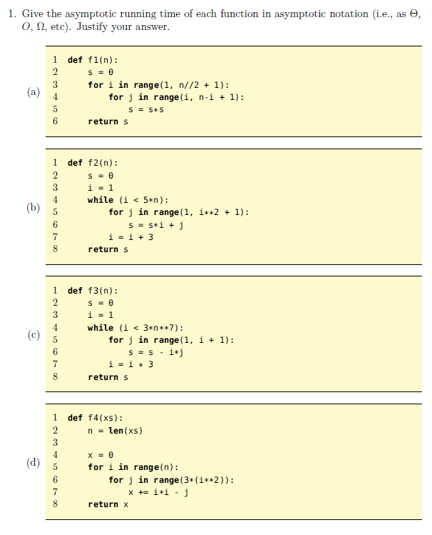 Solved Give the asymptotic running time of each function in | Chegg.com