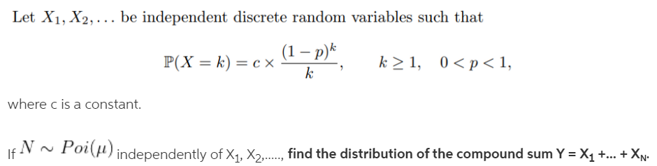 Solved Let X1, X2, ... be independent discrete random | Chegg.com