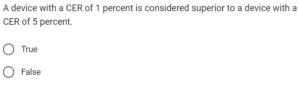 Solved A device with a CER of 1 percent is considered | Chegg.com