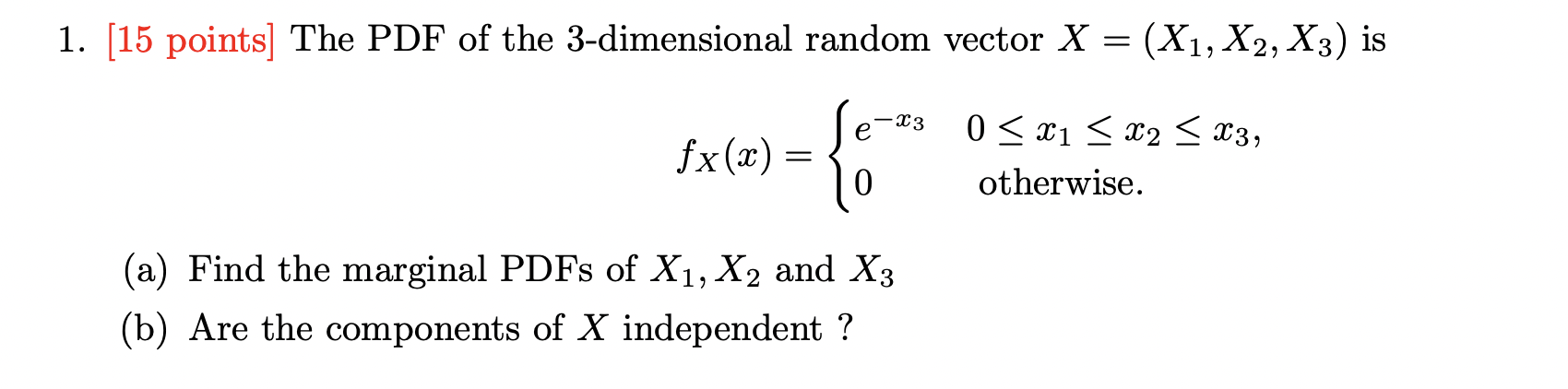 Solved [15 points] The PDF of the 3 -dimensional random | Chegg.com