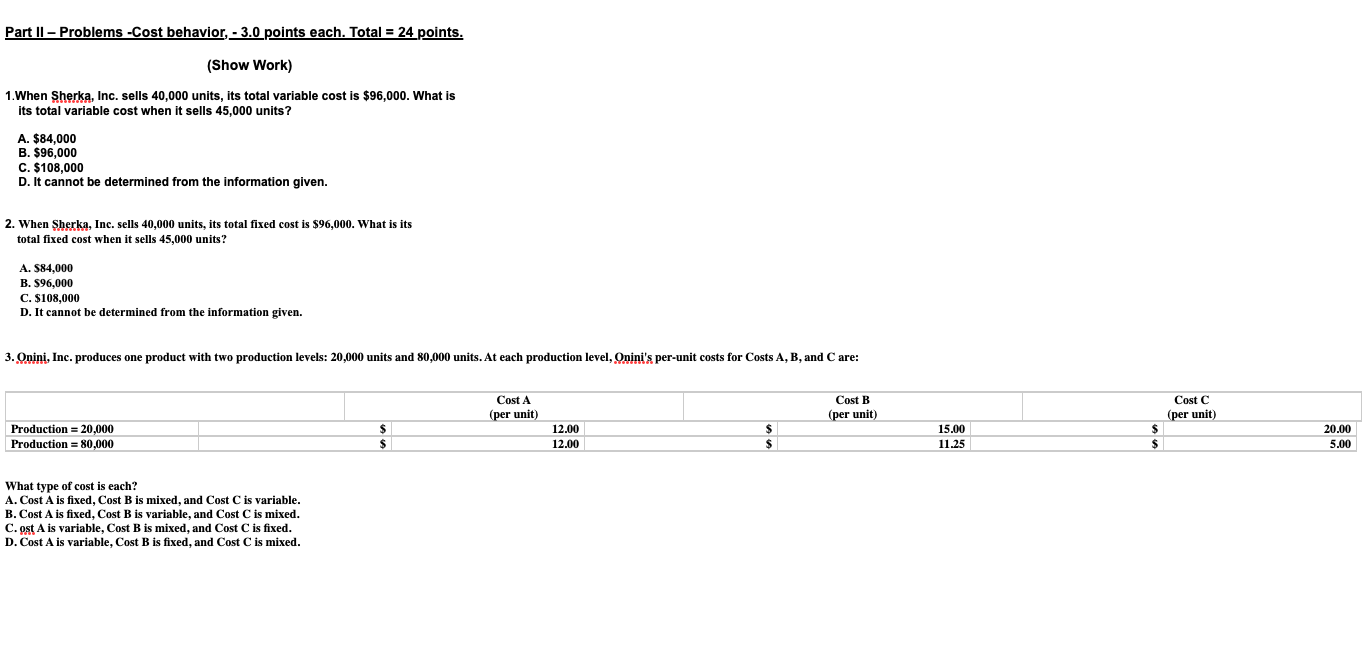 Solved Part II - Problems -Cost behavior, - 3.0 points each. | Chegg.com