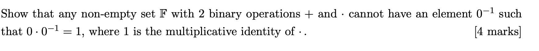 Solved Show that any non-empty set F with 2 binary | Chegg.com