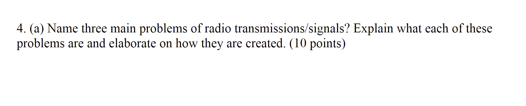 Solved 4. (a) Name three main problems of radio | Chegg.com