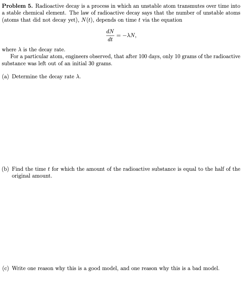 Solved Problem 5. Radioactive decay is a process in which an | Chegg.com