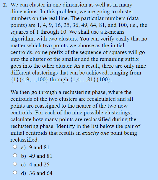 Solved We can cluster in one dimension as well as in many | Chegg.com