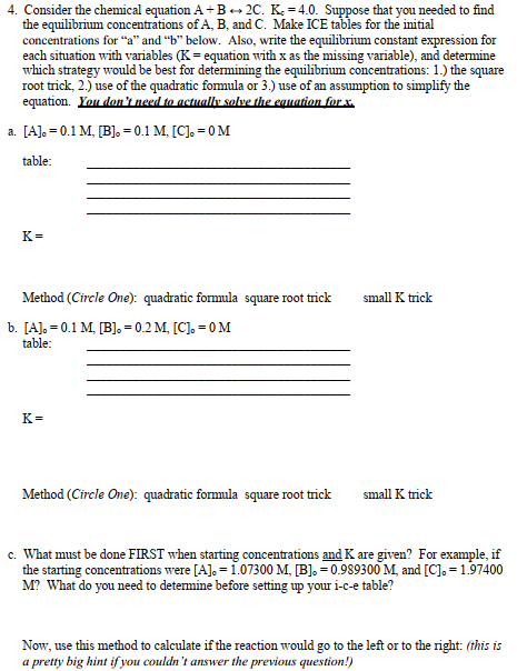 Solved 4. Consider the chemical equation A+B 2C. Ks = 4.0. | Chegg.com