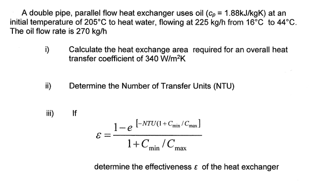 Solved A double pipe, parallel flow heat exchanger uses oil | Chegg.com