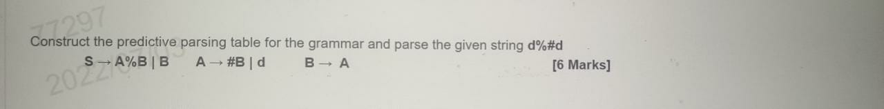 Solved 77297 Construct the predictive parsing table for the | Chegg.com