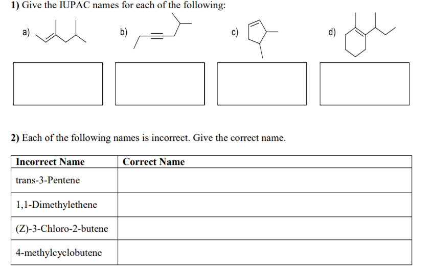 Solved 1) Give the IUPAC names for each of the following: a) | Chegg.com