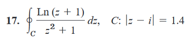 Solved FURTHER CONTOUR INTEGRALS Integrate counterclockwise | Chegg.com