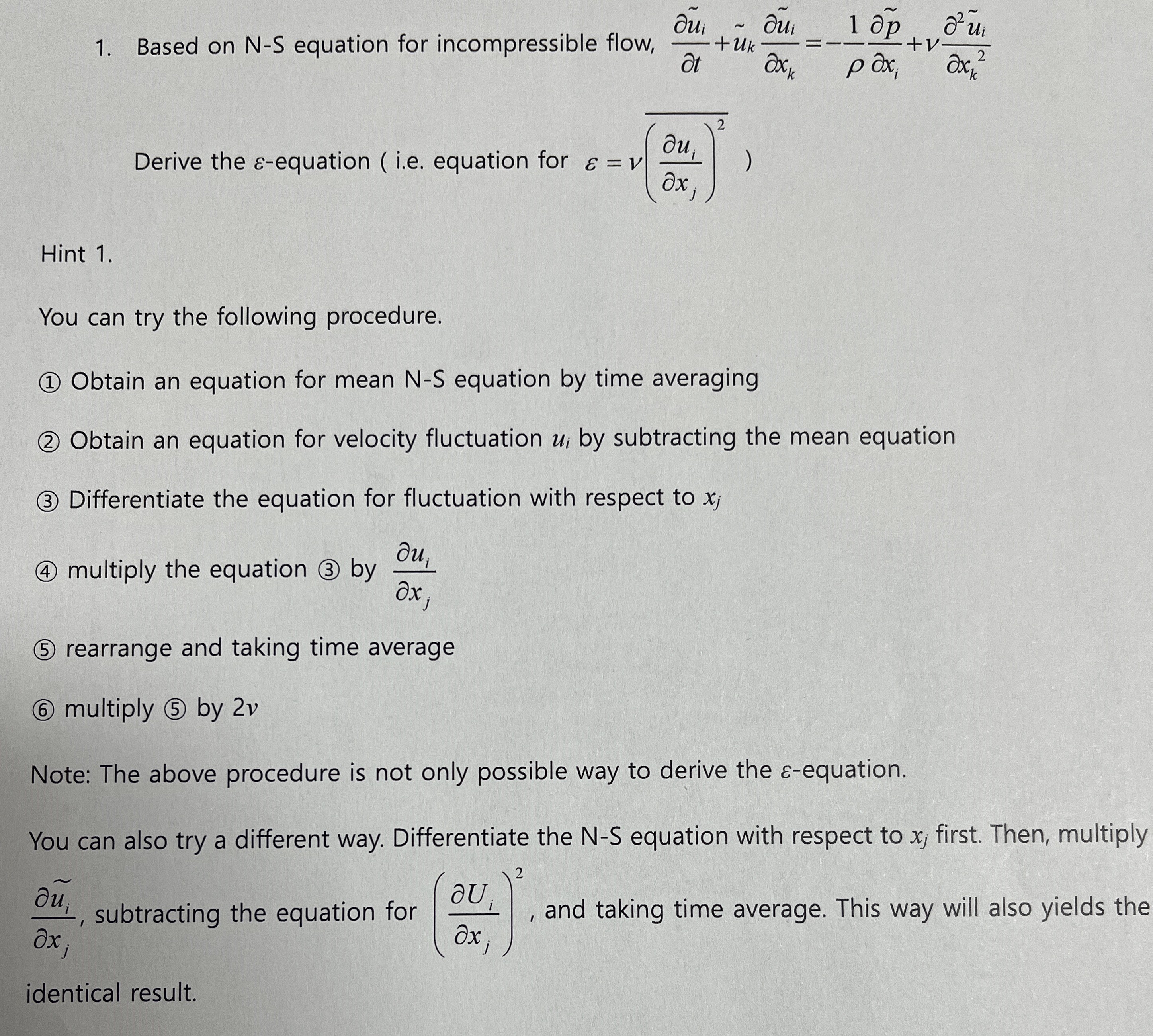 Solved 1. Based on N-S equation for incompressible flow, | Chegg.com