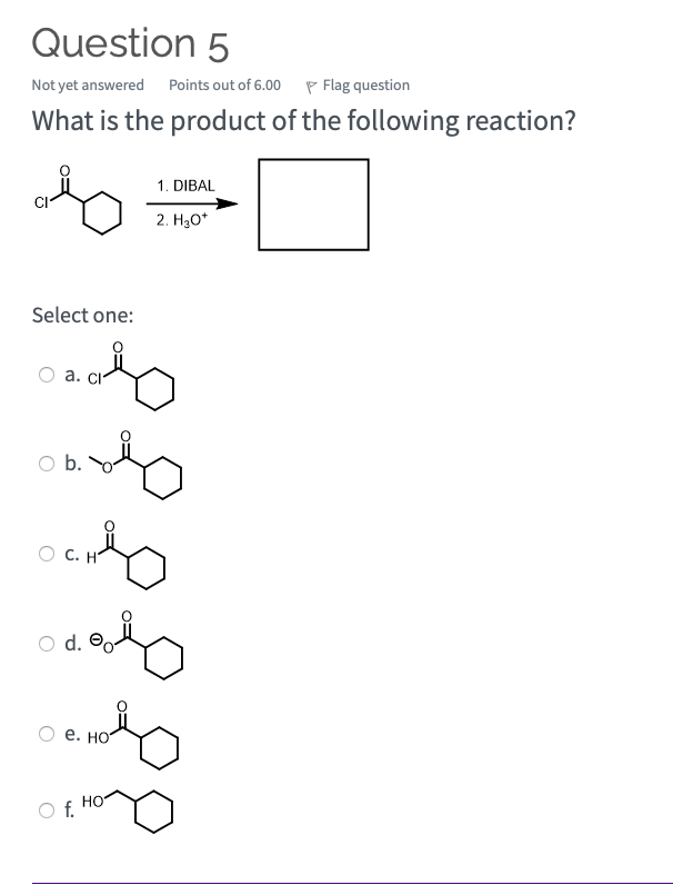 Solved Question 5 Not yet answered Points out of 6.00 P Flag | Chegg.com