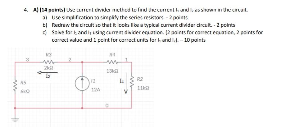 Solved 4. A) (14 points) Use current divider method to find | Chegg.com