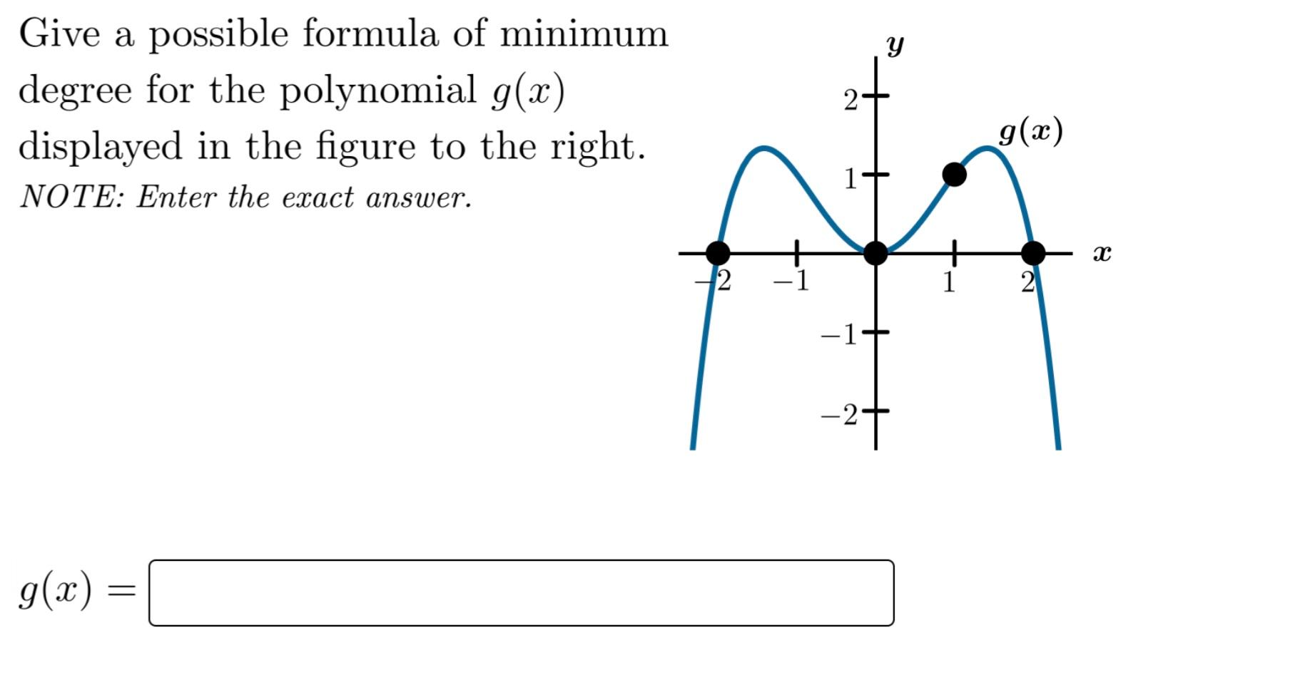 Solved Give a possible formula of minimum degree for the | Chegg.com