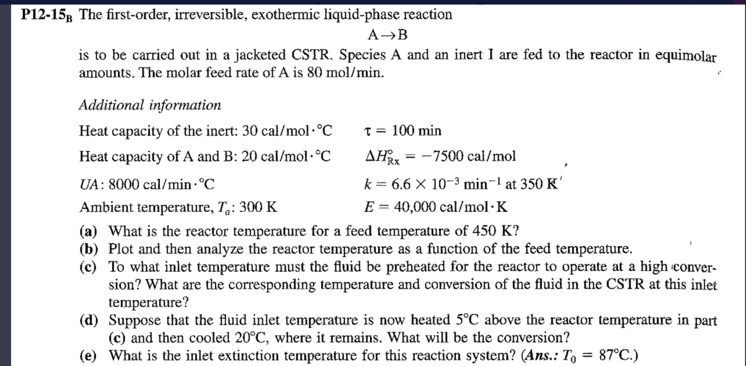 Solved P12-158 The first-order, irreversible, exothermic | Chegg.com