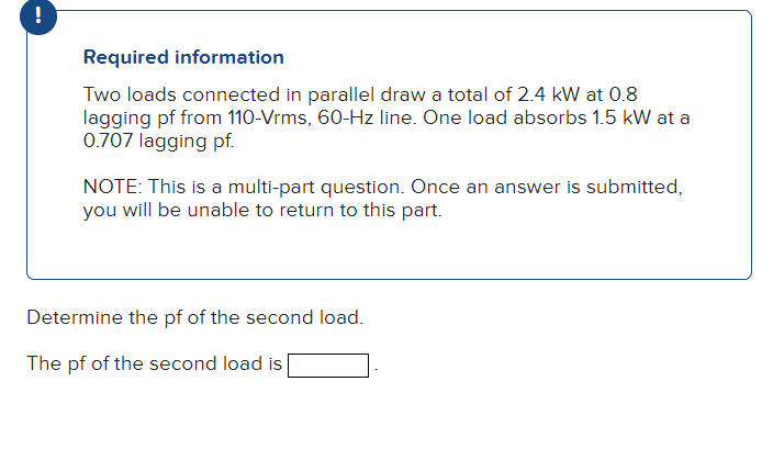 Solved ! Required information Two loads connected in | Chegg.com