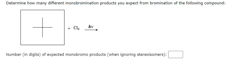 Solved Determine how many different monobromination products | Chegg.com