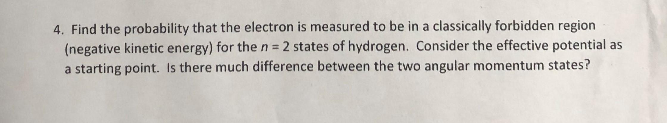 4. Find the probability that the electron is measured | Chegg.com