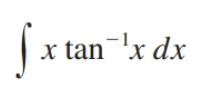 Solved ∫xtan−1xdx | Chegg.com