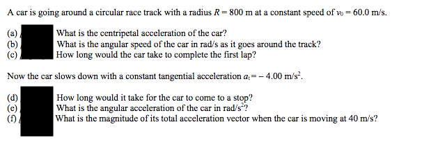 Solved A car is going around a circular race track with a | Chegg.com