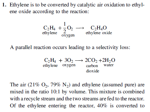 Solved 1. Ethylene is to be converted by catalytic air | Chegg.com