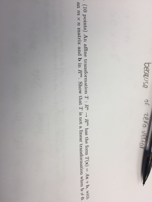 Solved All affine transformation T: R^n rightarrow R^m has | Chegg.com