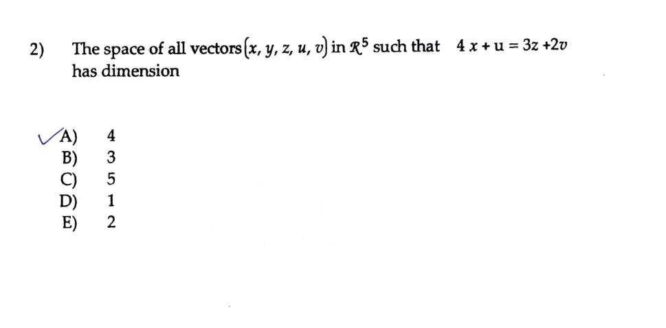 Solved 2) The space of all vectors(x, y, z, u, v) in R5 such | Chegg.com