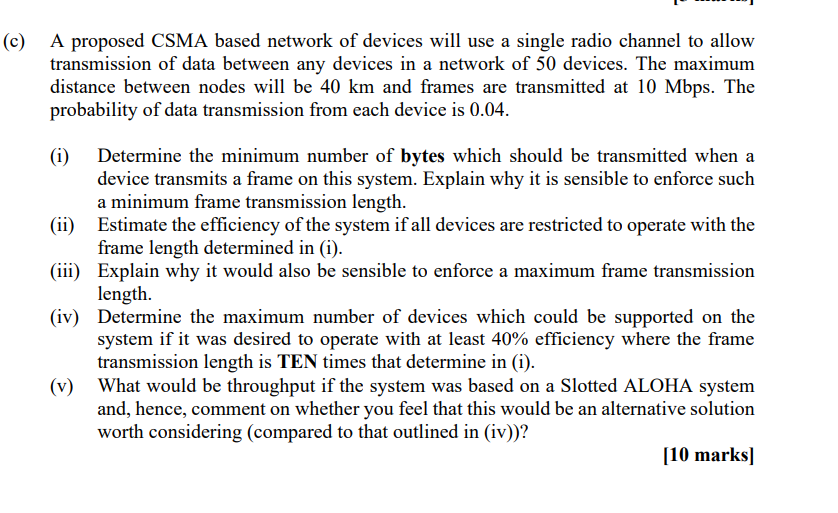Solved (c) ﻿A proposed CSMA based network of ﻿devices will | Chegg.com