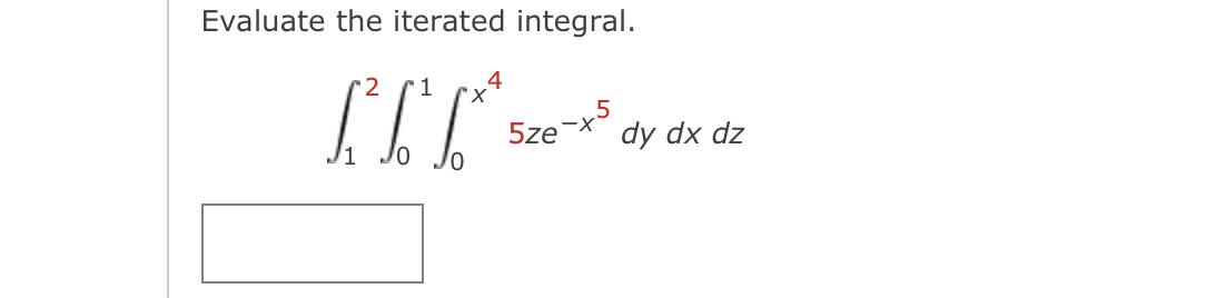 Solved Evaluate the iterated integral. | Chegg.com