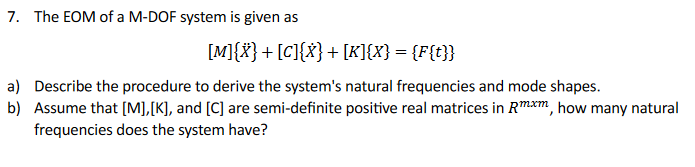 Solved The EOM of a M-DOF system is given | Chegg.com