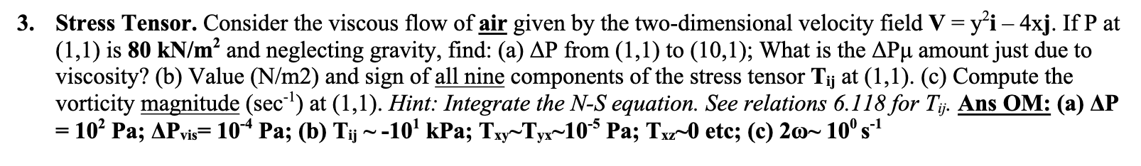 Solved 3. Stress Tensor. Consider the viscous flow of air | Chegg.com