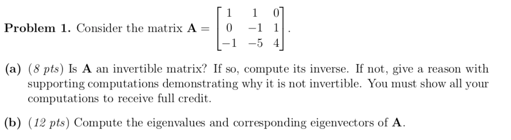Solved 1 Problem 1 Consider The Matrix A 0 1 1 0 1 1 5 3489