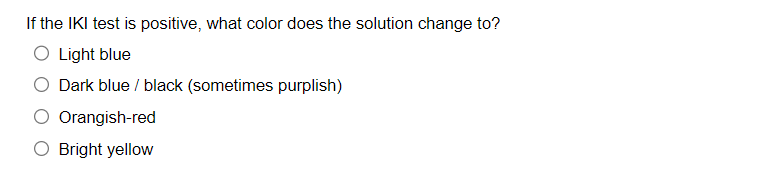Solved If the IKI test is positive, what color does the | Chegg.com