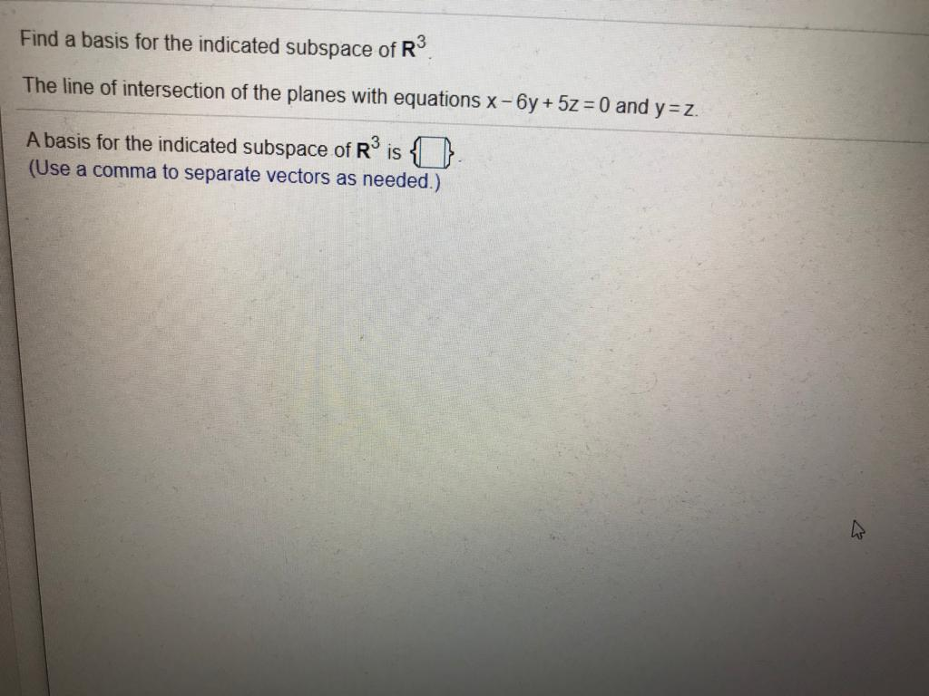 Solved Find a basis for the indicated subspace of R3 The | Chegg.com