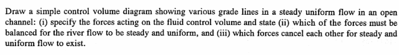 Solved Draw a simple control volume diagram showing various | Chegg.com