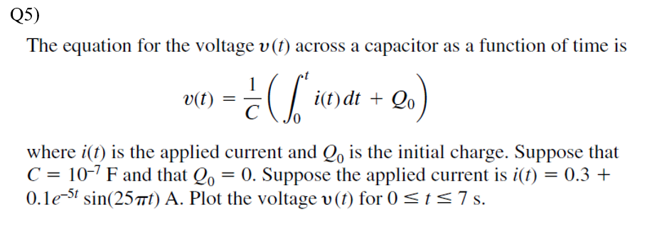 Solved The equation for the voltage v(t) across a capacitor | Chegg.com