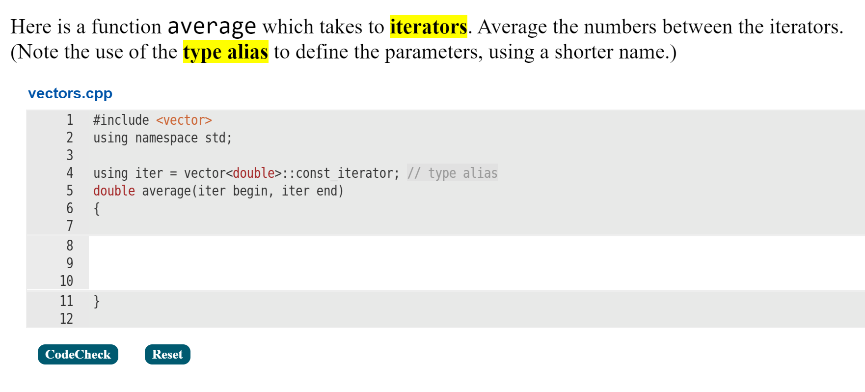 Solved Here is a function average which takes to iterators. | Chegg.com