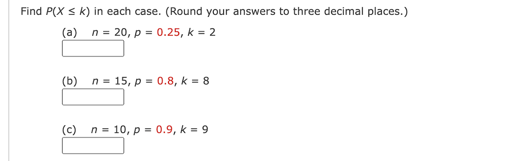 Find P(x≤k) ﻿in each case. (Round your answers to | Chegg.com