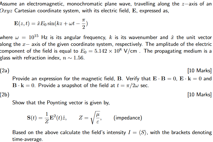 Solved Assume an electromagnetic, monochromatic plane wave, | Chegg.com