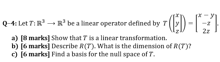 Solved Q-4: Let T: R3 R3 be a linear operator defined by T | | Chegg.com