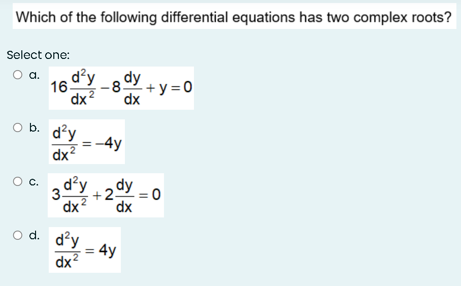 Solved Which of the following differential equations has two | Chegg.com