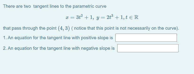 Solved There are two tangent lines to the parametric curve x | Chegg.com