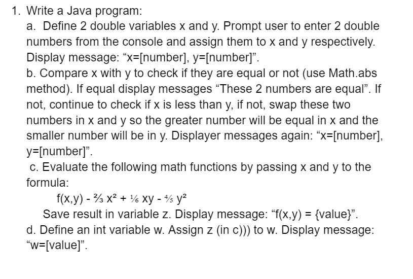 Solved 1 Write A Java Program A Define 2 Double Variables 7639