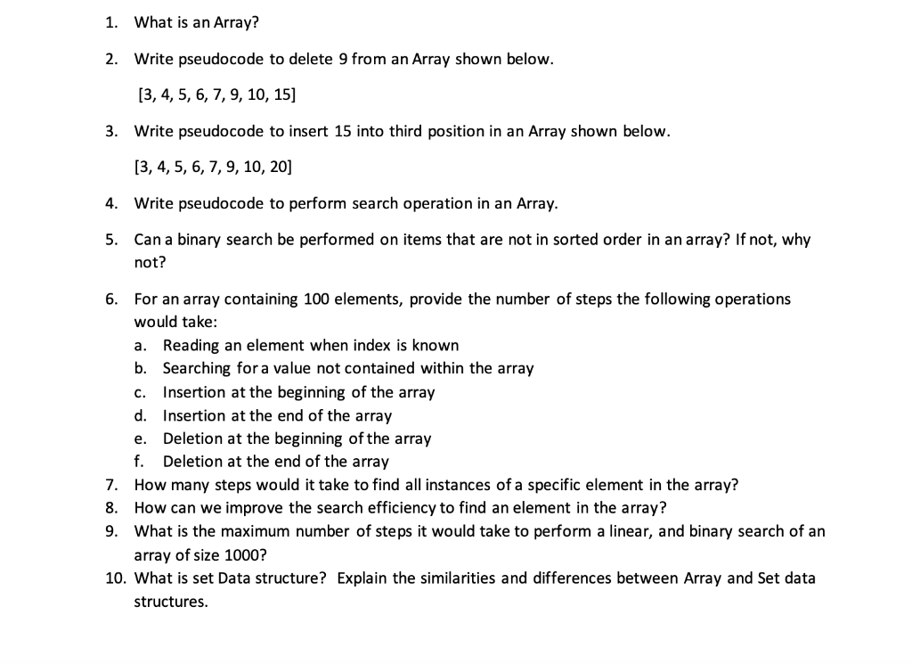 Solved 1. What is an Array? 2. Write pseudocode to delete 9 | Chegg.com