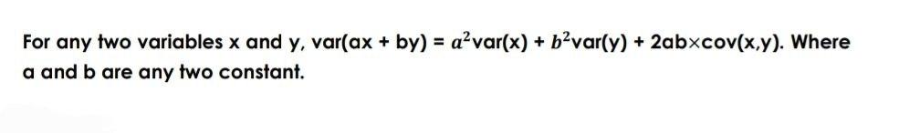 Solved For any two variables x and y, var(ax + by) = | Chegg.com
