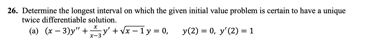 Solved 26 Determine The Longest Interval On Which The 
