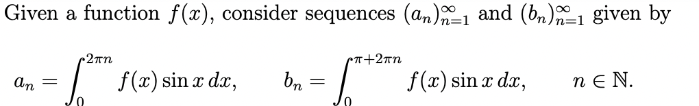 Solved Given a function f(x), consider sequences (an)n=1∞ | Chegg.com