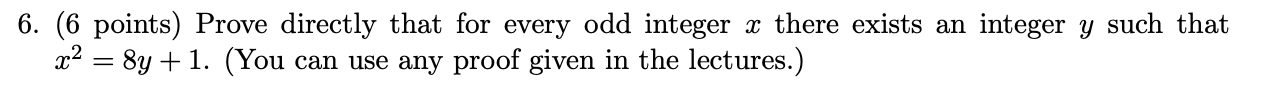 Solved 6. (6 points) Prove directly that for every odd | Chegg.com
