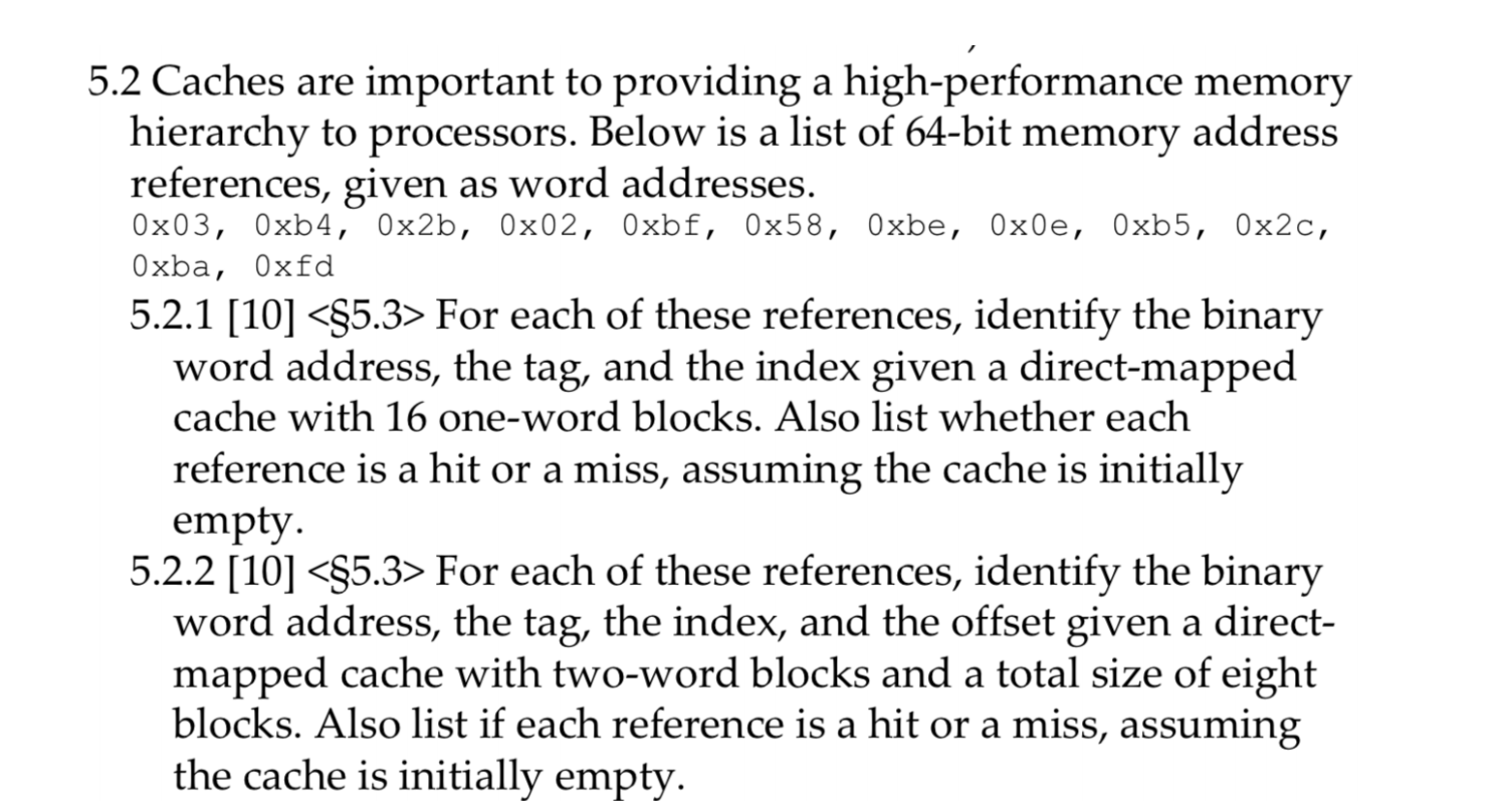 Solved 5.2 Caches are important to providing a | Chegg.com